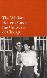 The William Heirens Case at the University of Chicago: How Controversy ...